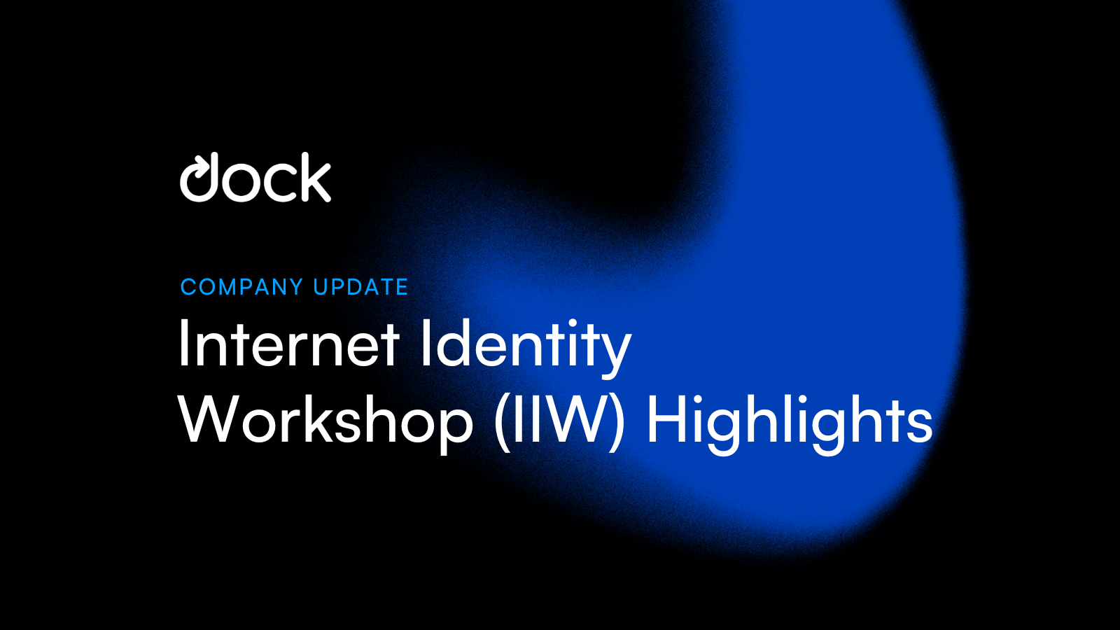 Highlights From the Internet Identity Workshop (IIW)
