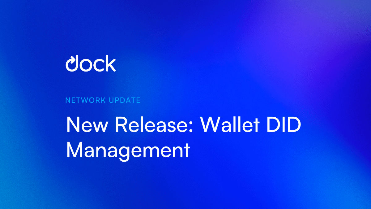 Create + Manage Decentralized Identifiers: Dock Wallet